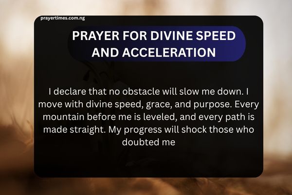 17 Powerful Prayer Points for Divine Speed and Acceleration